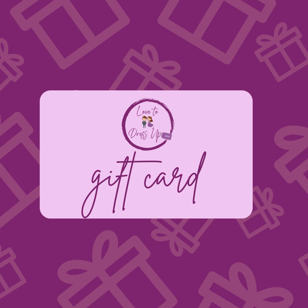 Love to Dress Up E-Gift Card